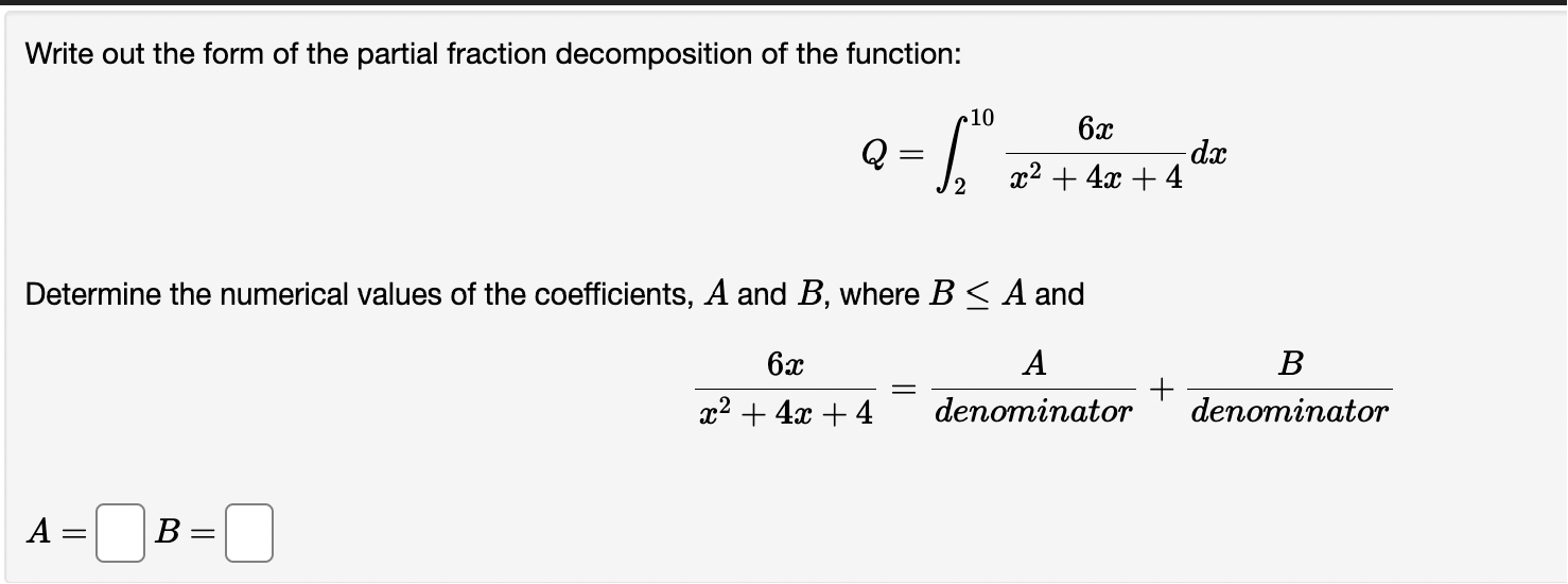 Solved Write out the form of the partial fraction | Chegg.com