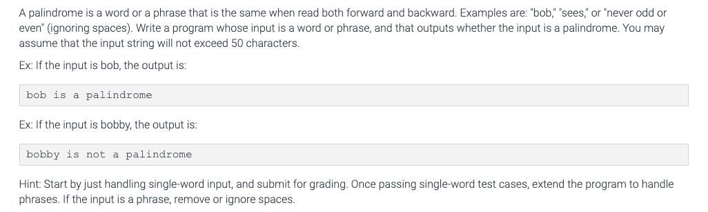 Solved A palindrome is a word or a phrase that is the same | Chegg.com
