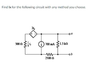Solved Find Ix for the following circuit with any method you | Chegg.com