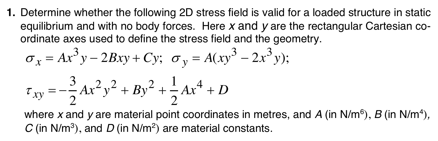 Solved 1. Determine whether the following 2D stress field is | Chegg.com