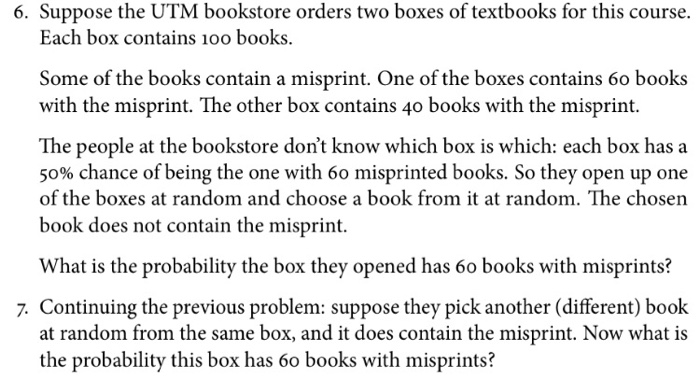 Solved 6. Suppose the UTM bookstore orders two boxes of | Chegg.com