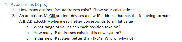 Solved 1. IP Addresses (8 pts) 1. How many distinct IPv4 | Chegg.com