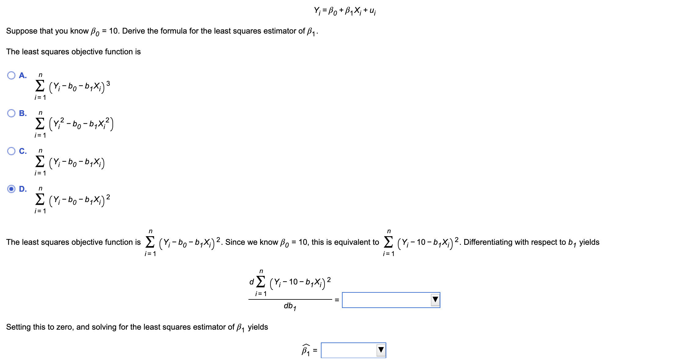 Solved Yi=β0+β1xi+uiSuppose that you know β0=10. ﻿Derive the | Chegg.com
