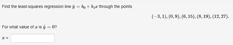 Solved Find the least-squares regression line hat(y)=b0+b1x | Chegg.com