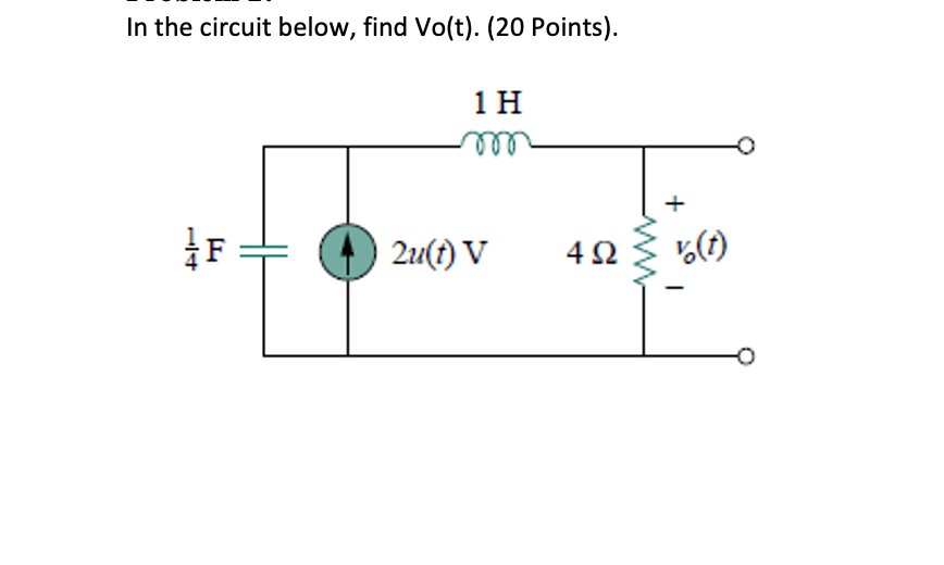 Solved In the circuit below, find Vo(t). (20 Points). | Chegg.com