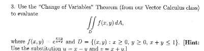 Solved 3. Use the "Chunge of Variables" Theorem (from our | Chegg.com