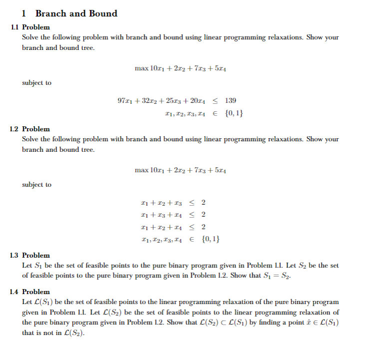 Solved 1 Branch and Bound 11 Problem Solve the following | Chegg.com