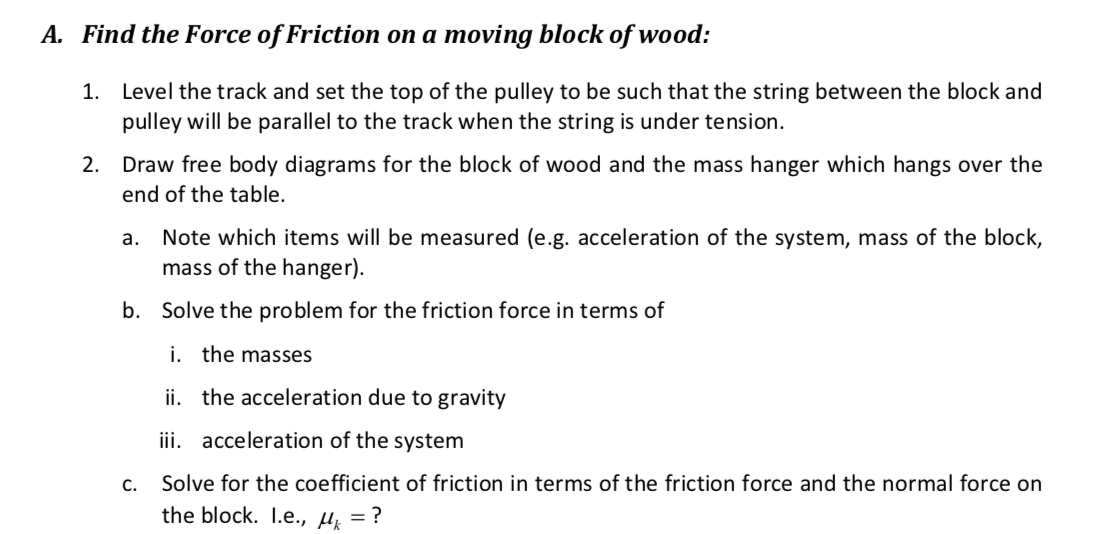 Solved A. Find the Force of Friction on a moving block of | Chegg.com