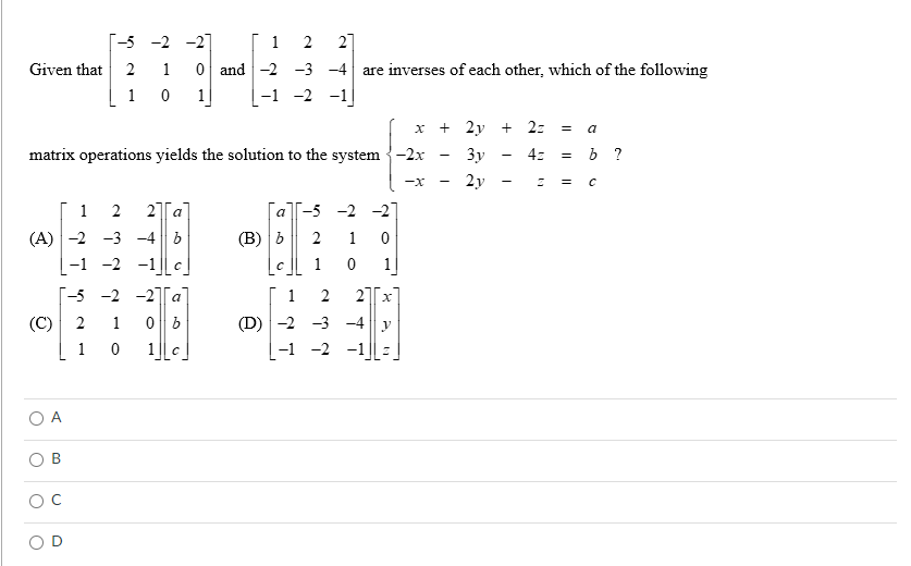 Solved Given that ⎣⎡−521−210−201⎦⎤ and ⎣⎡1−2−12−3−22−4−1⎦⎤ | Chegg.com