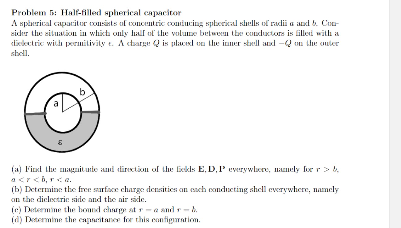 Solved Problem 5: Half-filled spherical capacitor Λ | Chegg.com