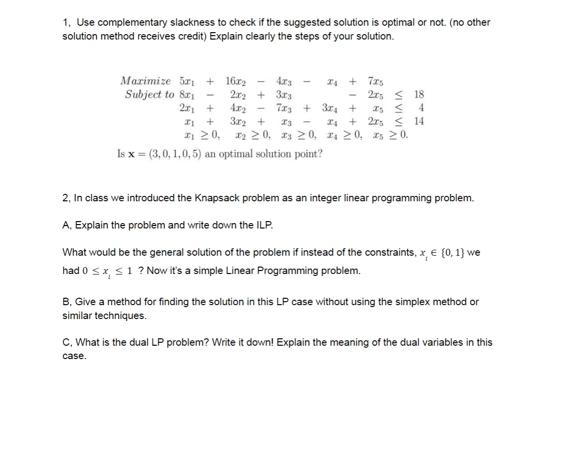 Solved 1, Use complementary slackness to check if the | Chegg.com