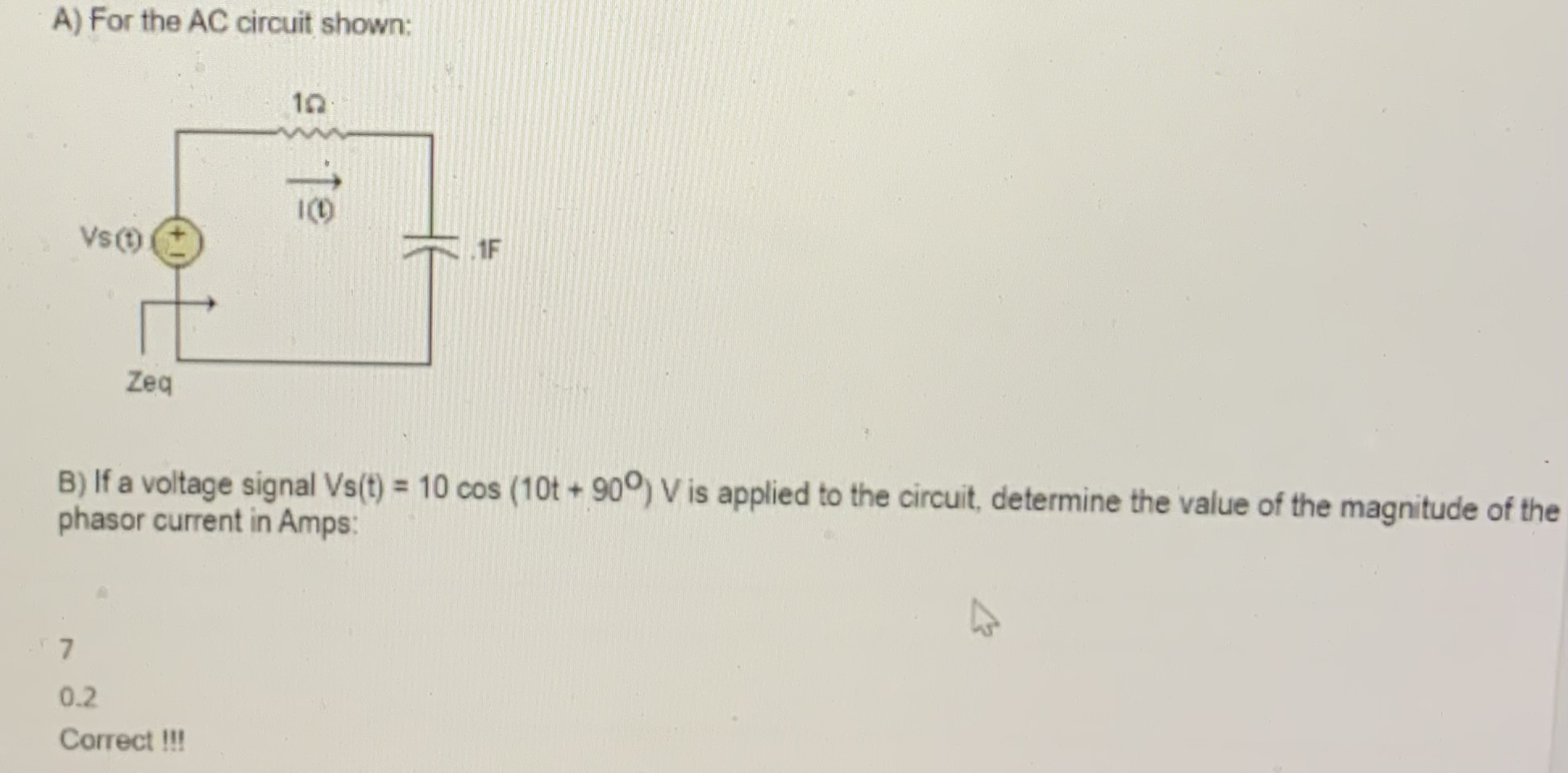 Solved A) For the AC circuit shown: B) If a voltage signal | Chegg.com