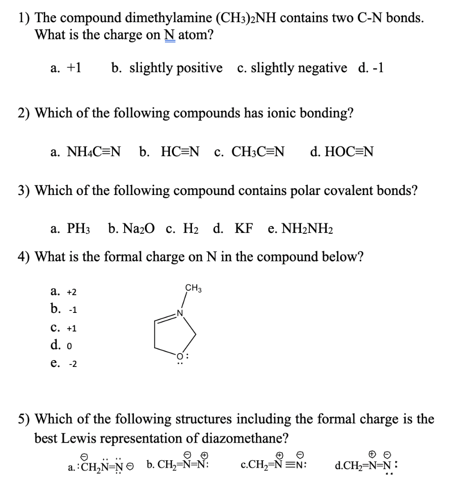 Solved 1) The compound dimethylamine (CH3)2NH contains two | Chegg.com