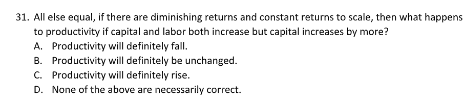 Solved 31. All else equal, if there are diminishing returns | Chegg.com