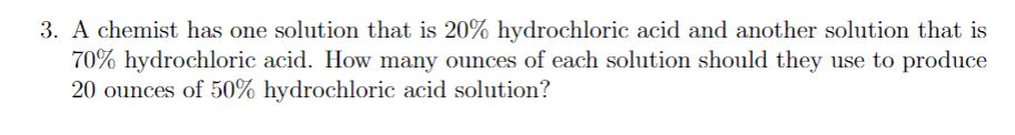 Solved 3. A chemist has one solution that is 20% | Chegg.com