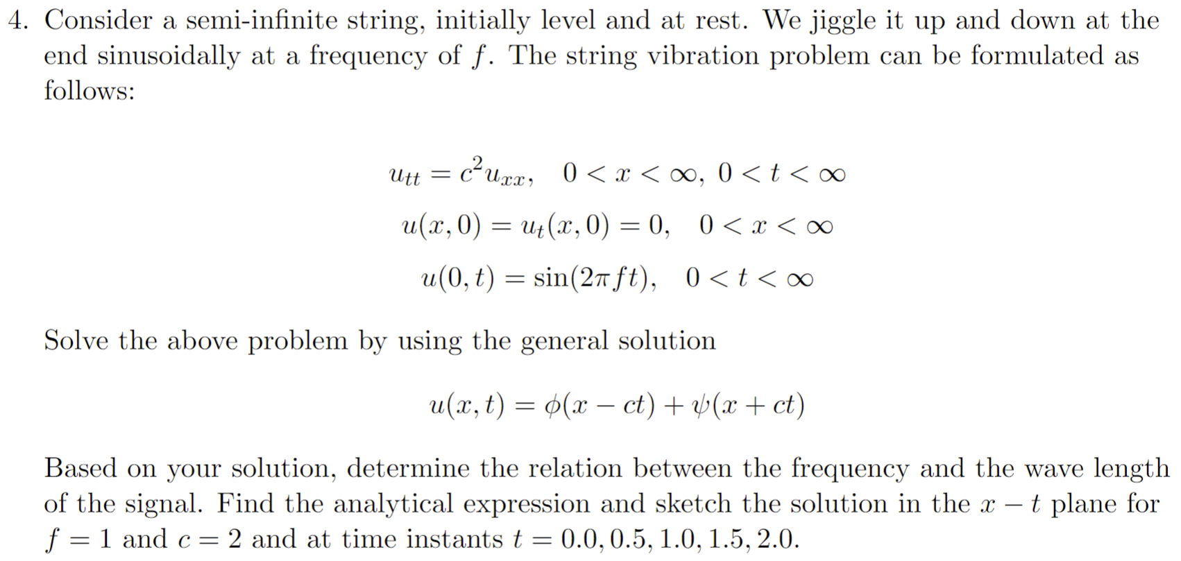 Solved Consider a semi-infinite string, initially level and | Chegg.com