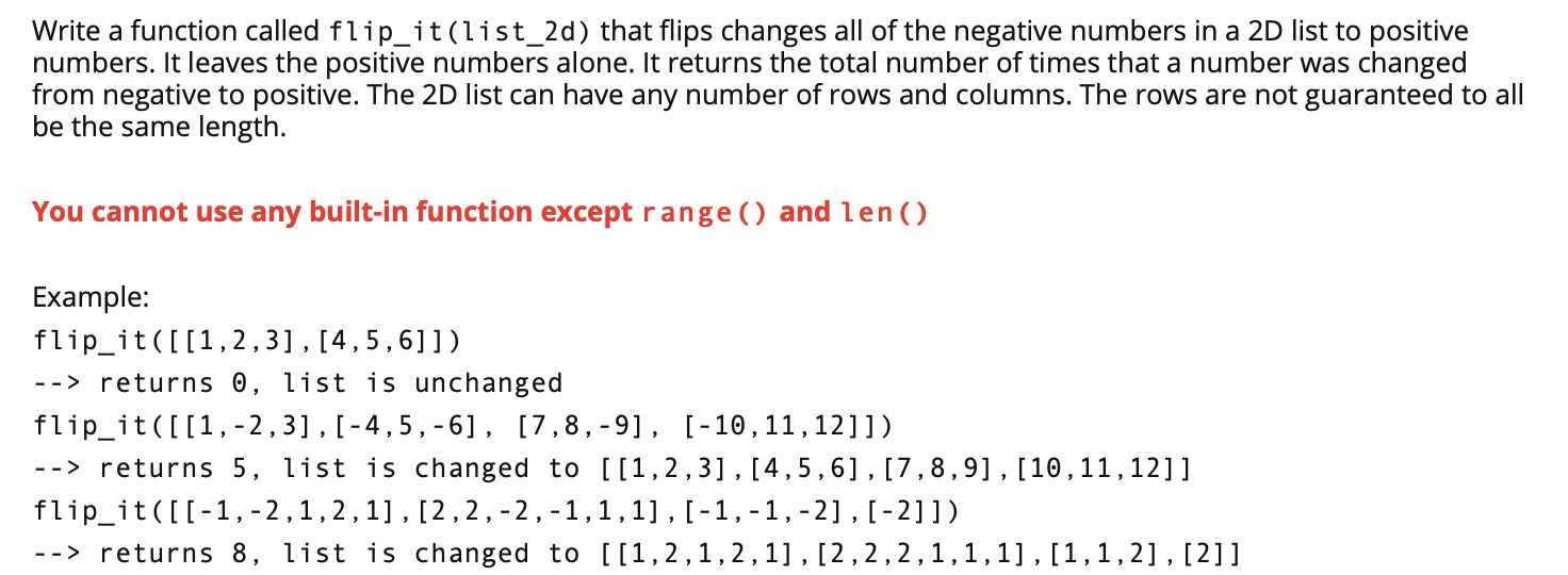 Solved Write a function called flip_it(list_2d) that flips | Chegg.com