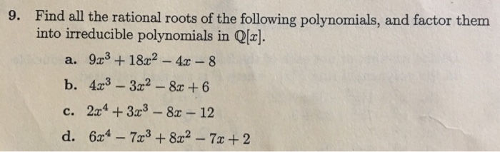 Solved Find all the rational roots of the following | Chegg.com