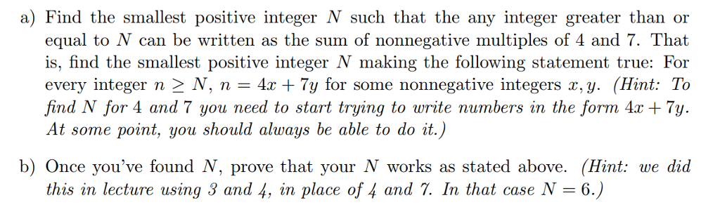 Solved a) Find the smallest positive integer N such that the | Chegg.com