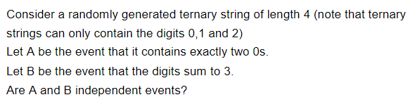 Solved Consider a randomly generated ternary string of | Chegg.com