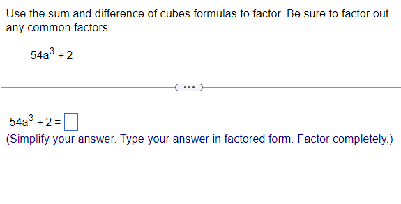 Solved Use the sum and difference of cubes formulas to | Chegg.com
