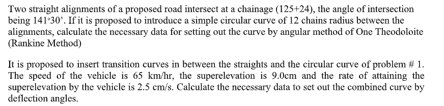 Solved Two straight alignments of a proposed road intersect | Chegg.com