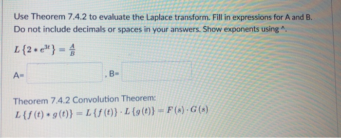 Solved Use Theorem 7.4.2 to evaluate the Laplace transform. | Chegg.com