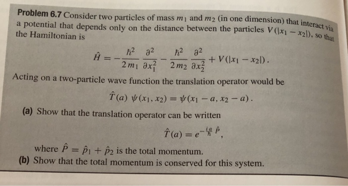 Solved Problem 6.7 Consider two particles of mass mi and m2 | Chegg.com