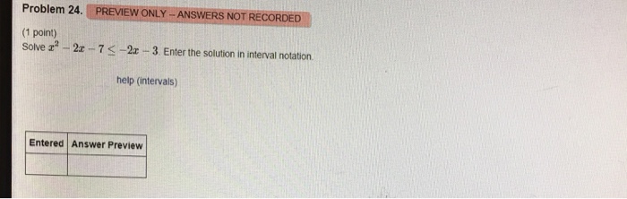 Solved Problem 24. ONLY-ANSWERS NOT RECORDED (1 point) Solve | Chegg.com