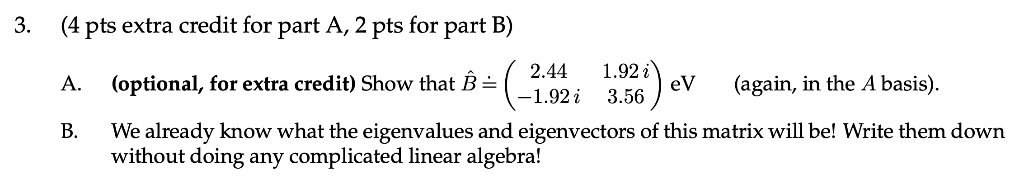 Solved Suppose a system has two "observables" that one can | Chegg.com