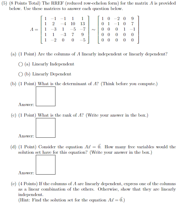 Solved (5) (8 Points Total) The RREF (reduced row-echelon | Chegg.com