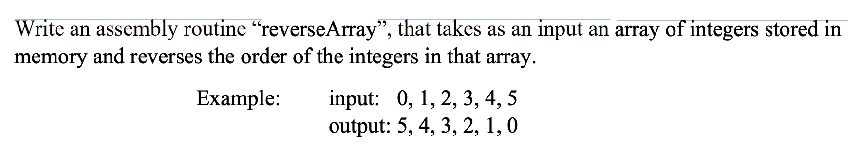 Solved Write an assembly routine “reverseArray", that takes | Chegg.com