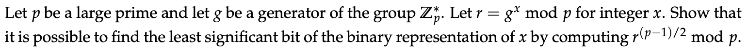 Solved Let p be a large prime and let g be a generator of | Chegg.com