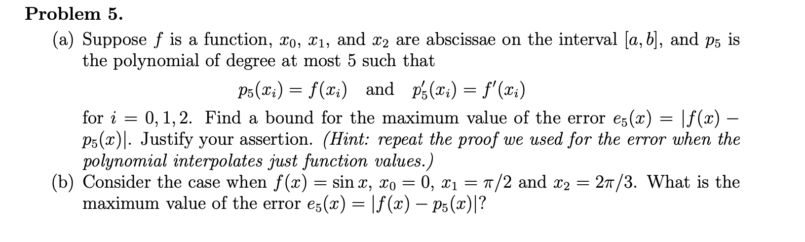 Solved roblem 5. (a) Suppose f is a function, x0,x1, and x2 | Chegg.com