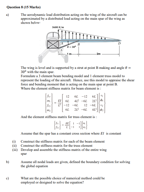 Solved Question 8 (15 ﻿Marks)a) ﻿The aerodynamic load | Chegg.com