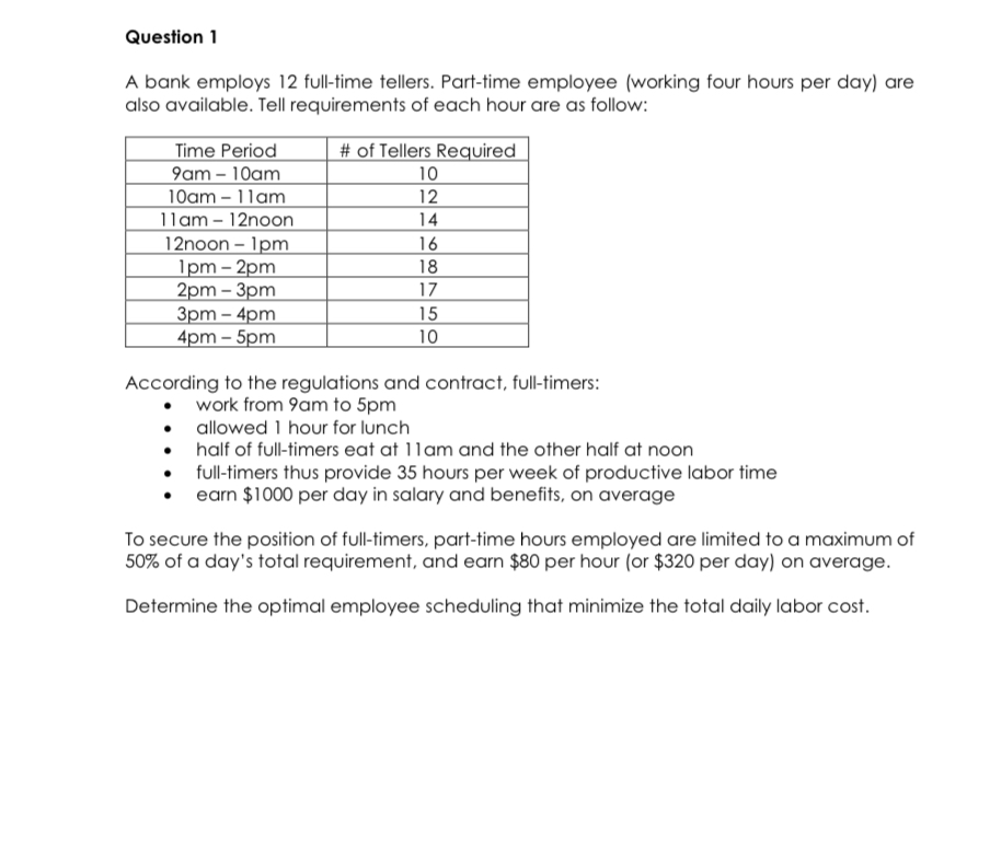 Solved Question 1 A bank employs 12 full-time tellers. | Chegg.com