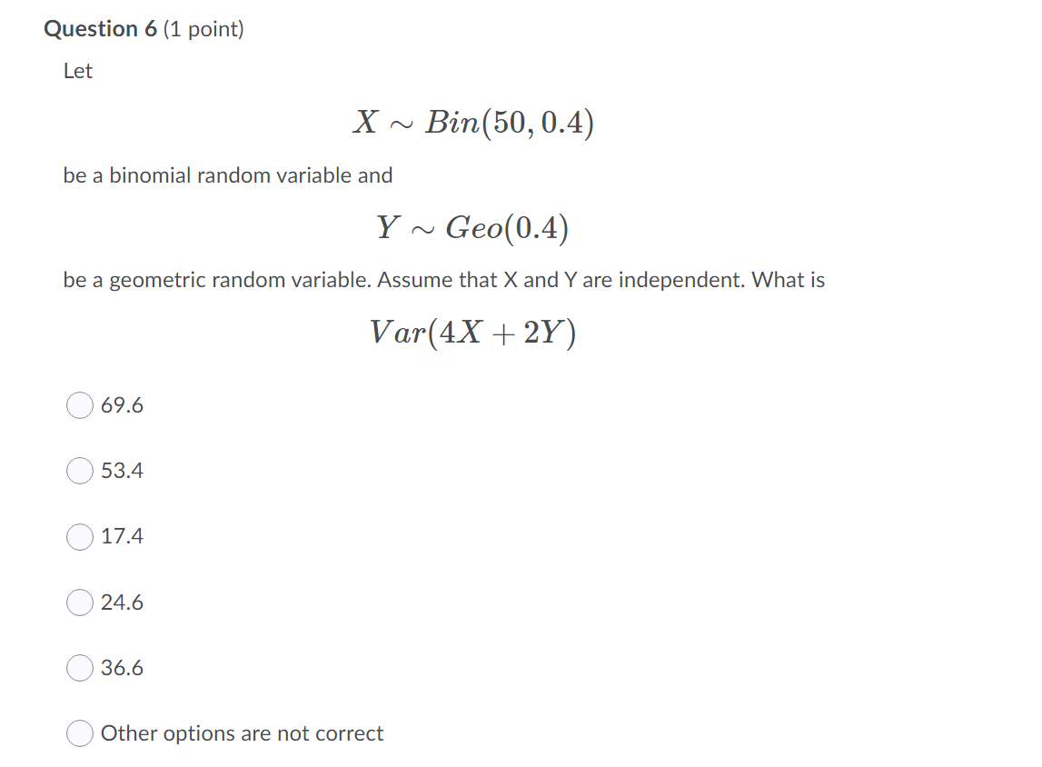 Solved Question 6 (1 point) Let X-Bin(50, 0.4) be a binomial | Chegg.com