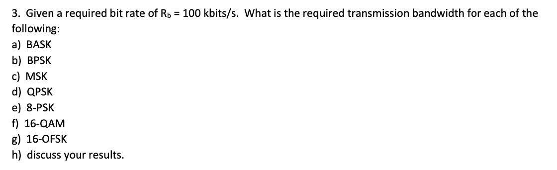 Solved 3. Given a required bit rate of Rb = 100 kbits/s. | Chegg.com