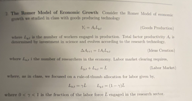 Solved 2. The Romer Model of Economic Growth: Consider the | Chegg.com