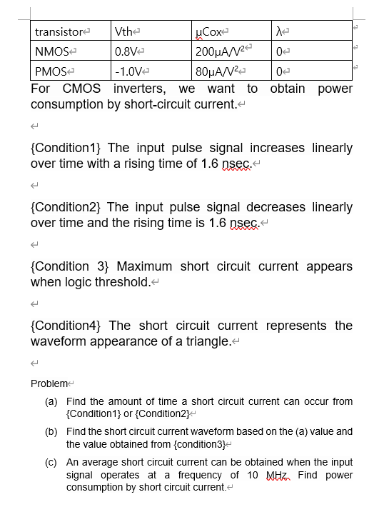 Solved transistore Vthe Cox NMOS 0.8ve 2004A/V2 0 PMOS | Chegg.com