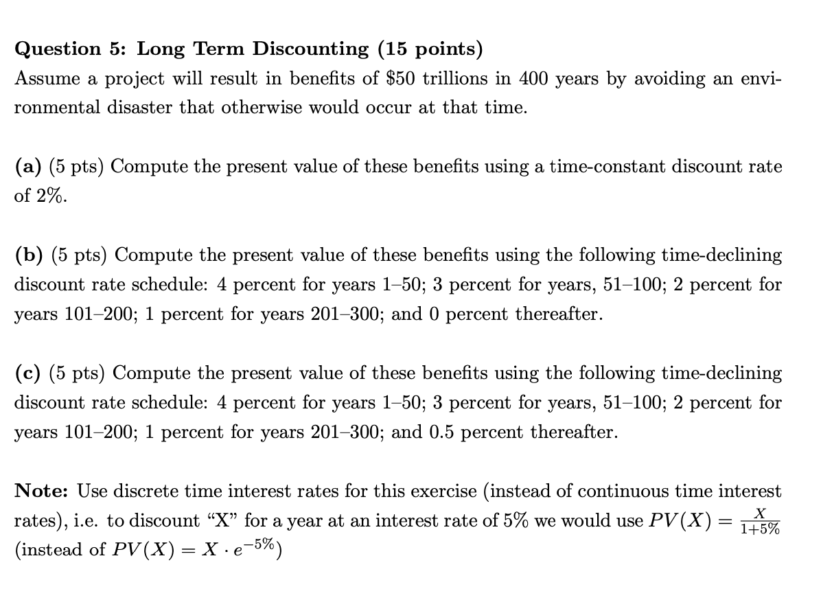 Solved Question 5: Long Term Discounting (15 points) Assume | Chegg.com