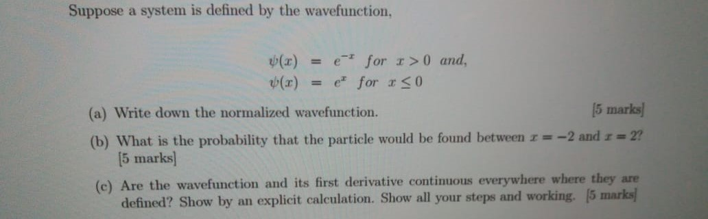 Solved Suppose A System Is Defined By The Wavefunction X