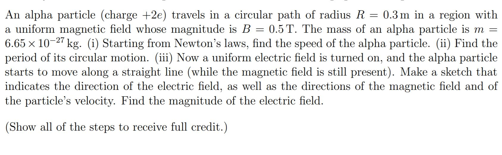 Solved An alpha particle (charge +2e) travels in a circular | Chegg.com