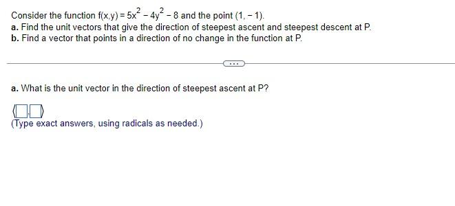 Solved Consider the function f(x,y)=5x2−4y2−8 and the point | Chegg.com