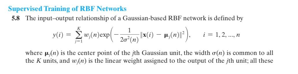Solved Supervised Training of RBF Networks 5.8 The | Chegg.com