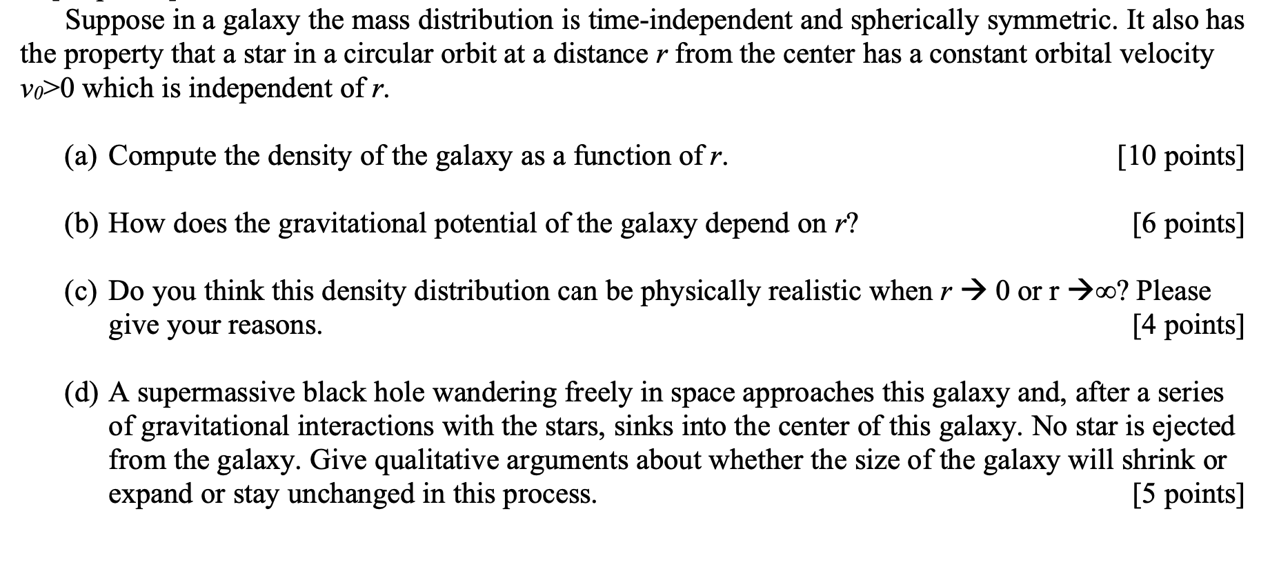 Solved Suppose in a galaxy the mass distribution is | Chegg.com