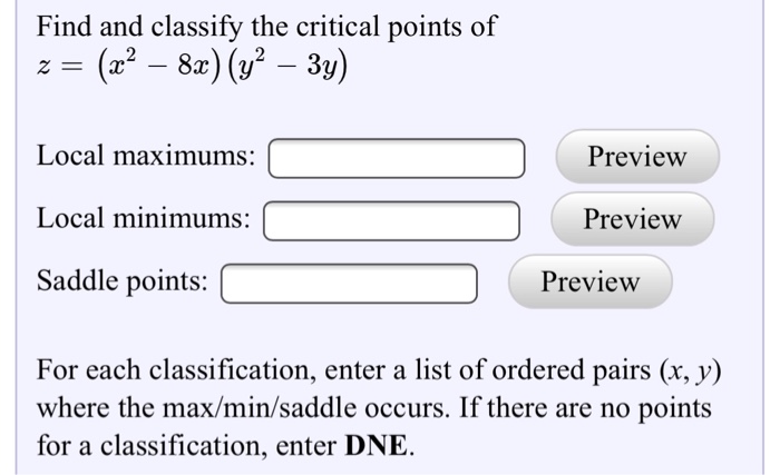 Solved Find and classify the critical points of z = (x^2 - | Chegg.com