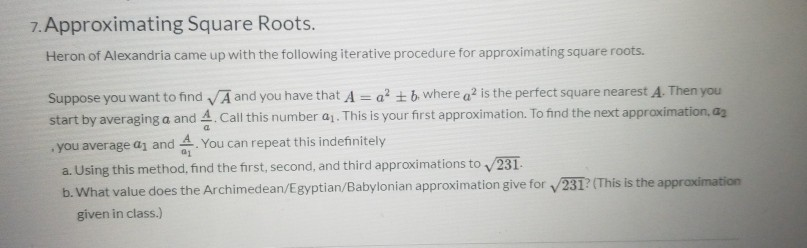 Solved 7. Approximating Square Roots. Heron of Alexandria | Chegg.com