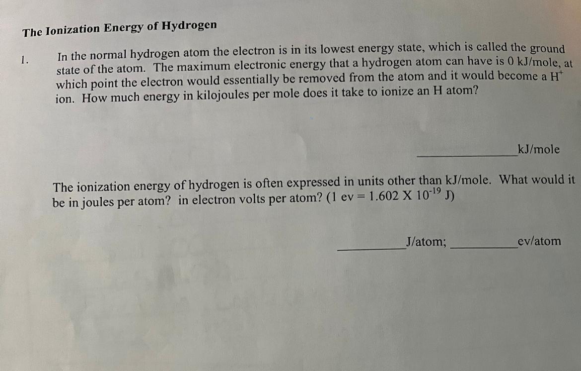 [Solved]: The Ionization Energy of Hydrogen In the