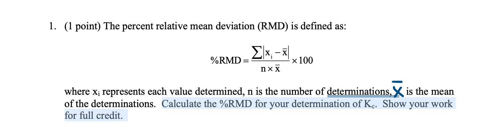 Solved Calculate the %RMD for your determination of Kc. | Chegg.com